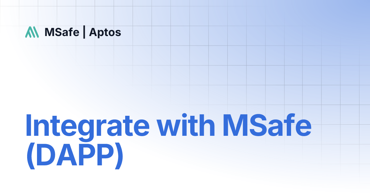 Integrate with MSafe (DAPP) | MSafe | Aptos