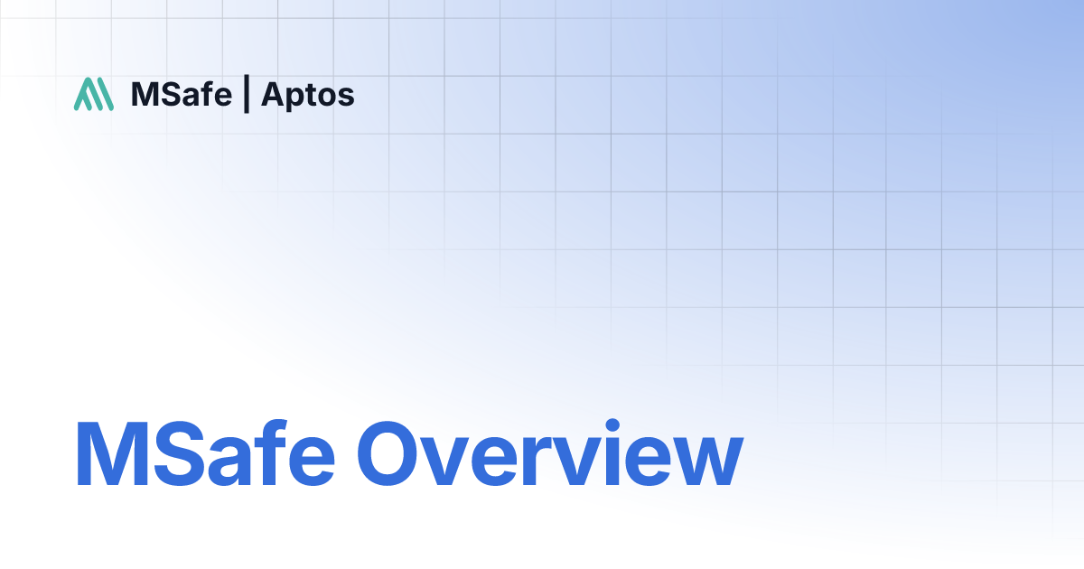 MSafe Overview | MSafe | Aptos