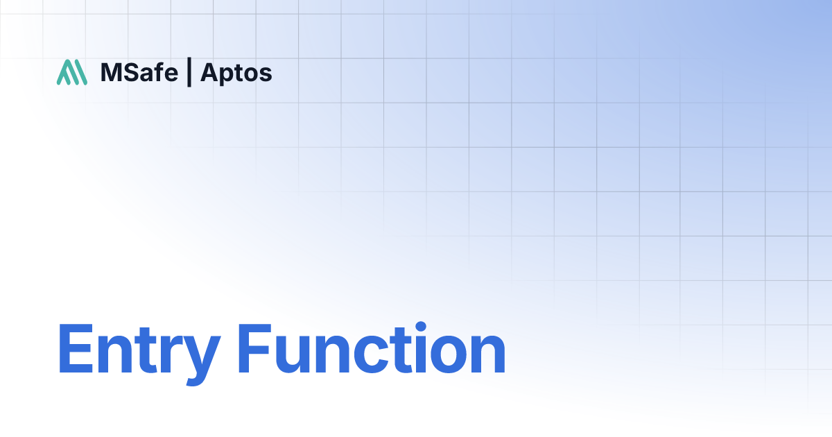 Entry Function | MSafe | Aptos